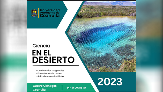 Invita UAdeC a Congreso Ciencia en el Desierto; será en Cuatro Ciénegas ...